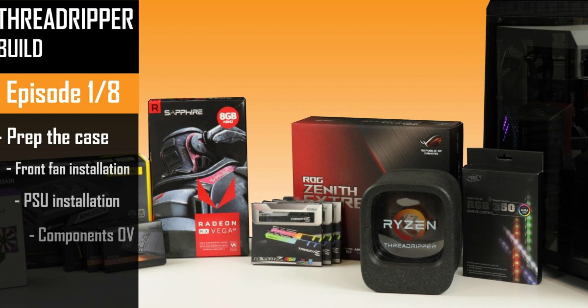 The Threadripper Build – Laurent's Choice